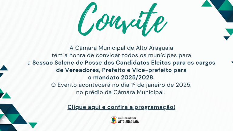 Convite - Cerimônia de Posse - 01/01/2025. — CÂMARA MUNICIPAL DE ALTO ARAGUAIA